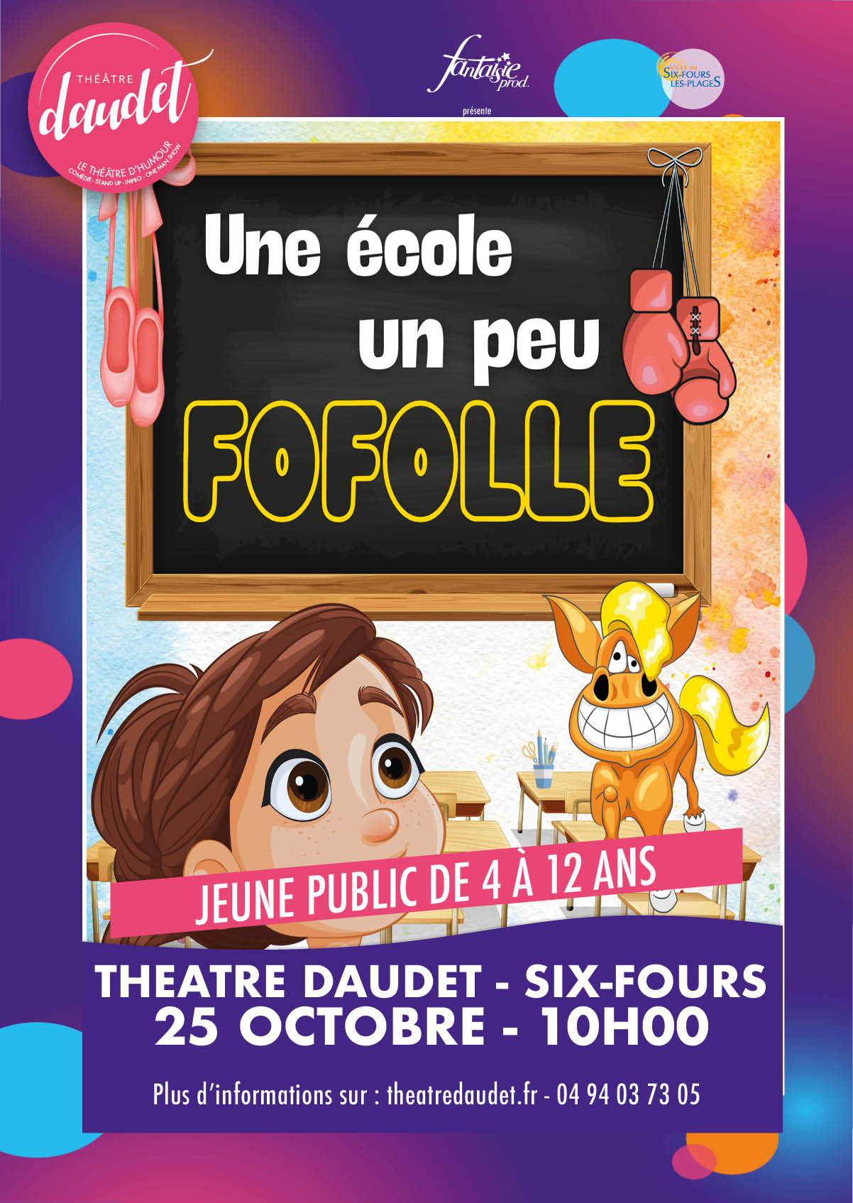 Théâtre Daudet - UNE ÉCOLE UN PEU FOFOLLE (JEUNE PUBLIC) - Ville de six ...